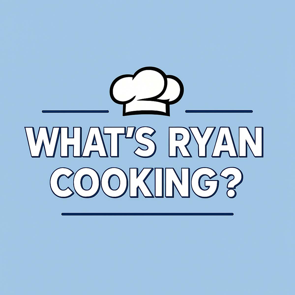 Whats Ryan Cooking Recipe Index: Quick Recipe Guide